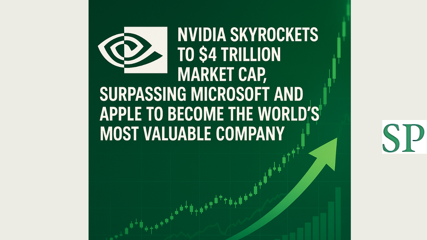 NVIDIA Surges to $4T Market Cap, Overtaking Microsoft and Apple in ...